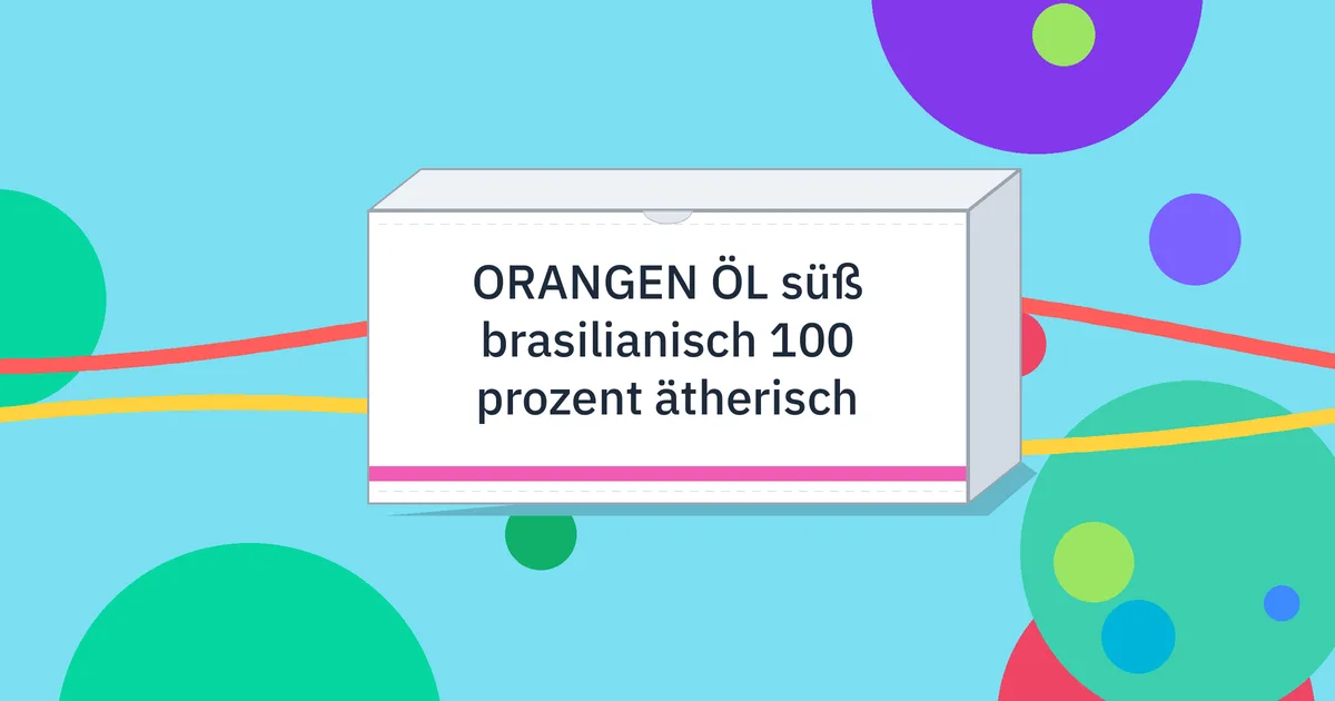 Symbolbild: Packung mit der Aufschrift ORANGEN ÖL süß brasilianisch 100 prozent ätherisch (PZN 07206058) – Verfügbarkeit und Bezug in Apotheken in Frankfurt am Main