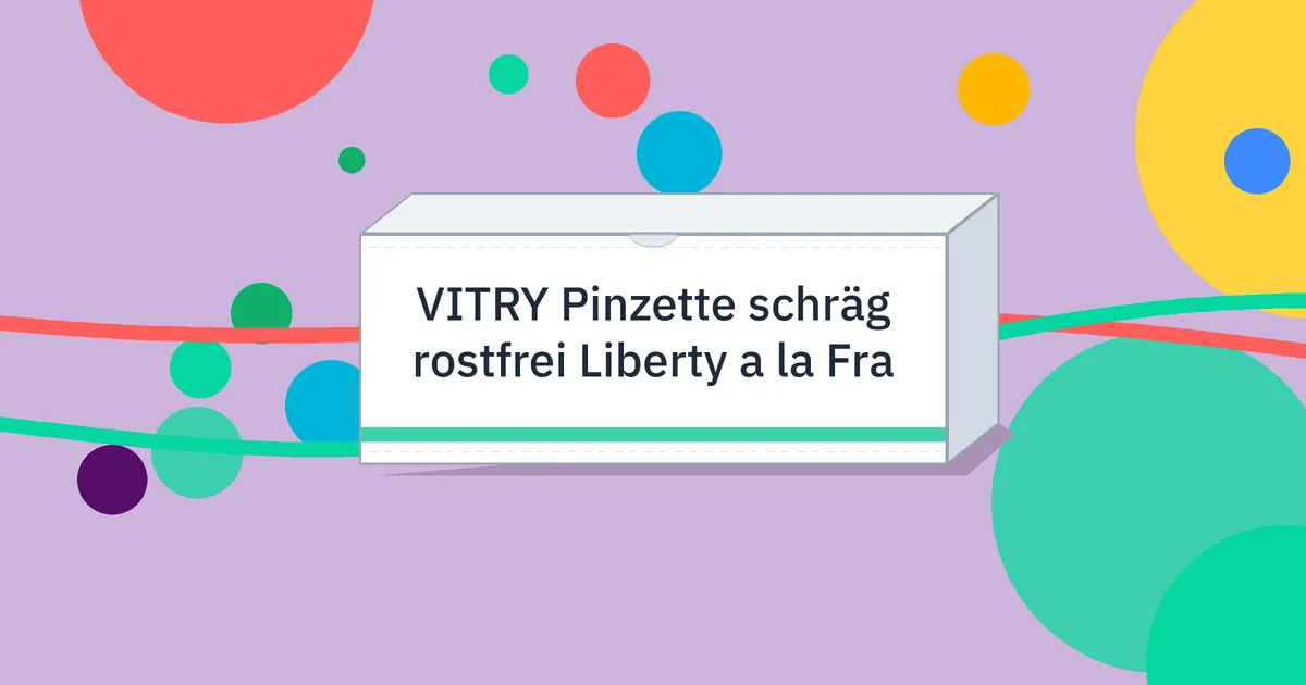 Symbolbild: Packung mit der Aufschrift VITRY Pinzette schräg rostfrei Liberty a la Fra (PZN 18453179) – Verfügbarkeit und Bezug in Apotheken in Frankfurt am Main