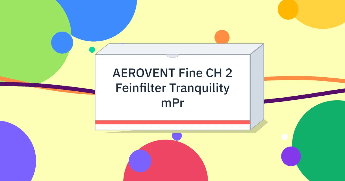 Symbolbild: Packung mit der Aufschrift AEROVENT Fine CH 2 Feinfilter Tranquility mPr (PZN 01076583) – Verfügbarkeit und Bezug in Apotheken in Frankfurt am Main