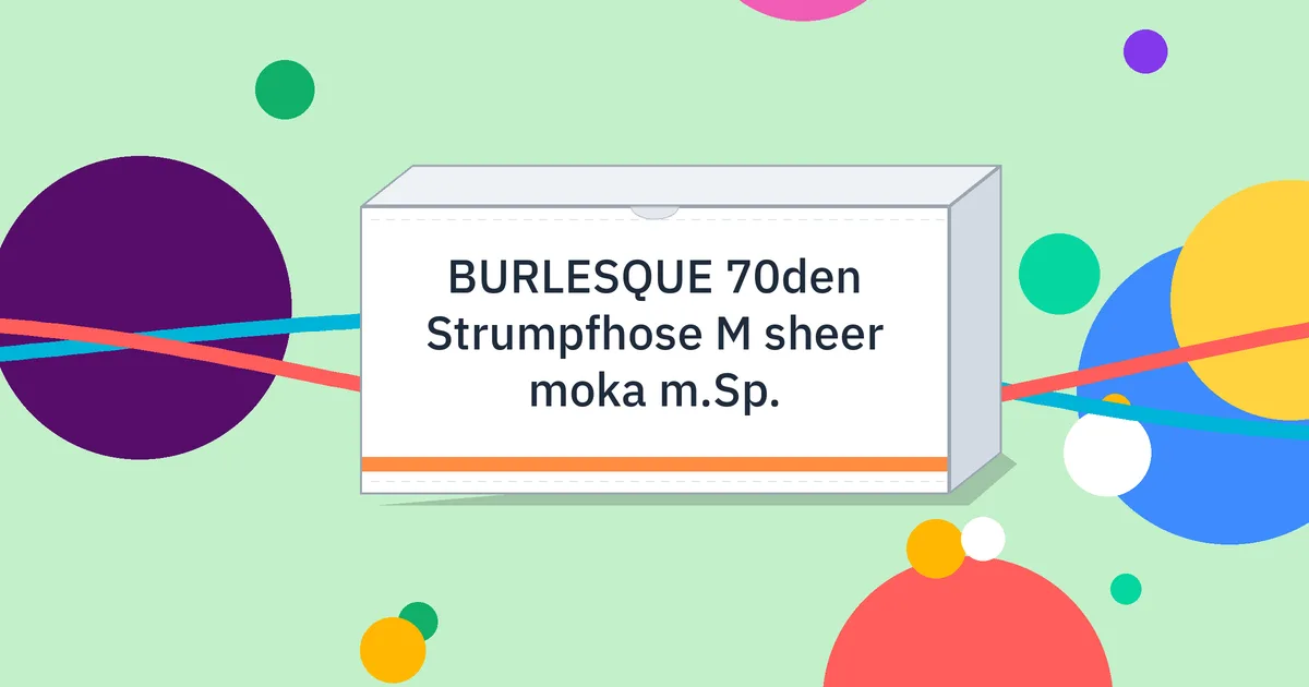 Symbolbild: Packung mit der Aufschrift BURLESQUE 70den Strumpfhose M sheer moka m.Sp. (PZN 16185415) – Verfügbarkeit und Bezug in Apotheken in Frankfurt am Main