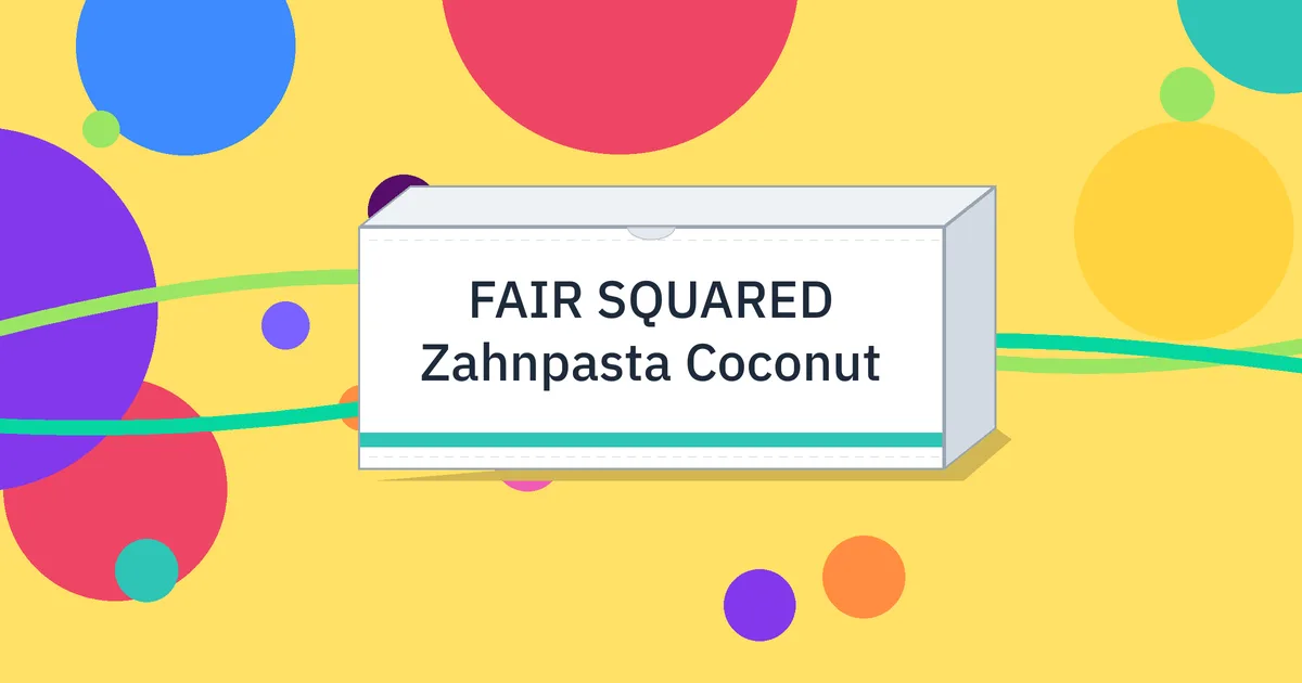 Symbolbild: Packung mit der Aufschrift FAIR SQUARED Zahnpasta Coconut (PZN 18788425) – Verfügbarkeit und Bezug in Apotheken in Frankfurt am Main