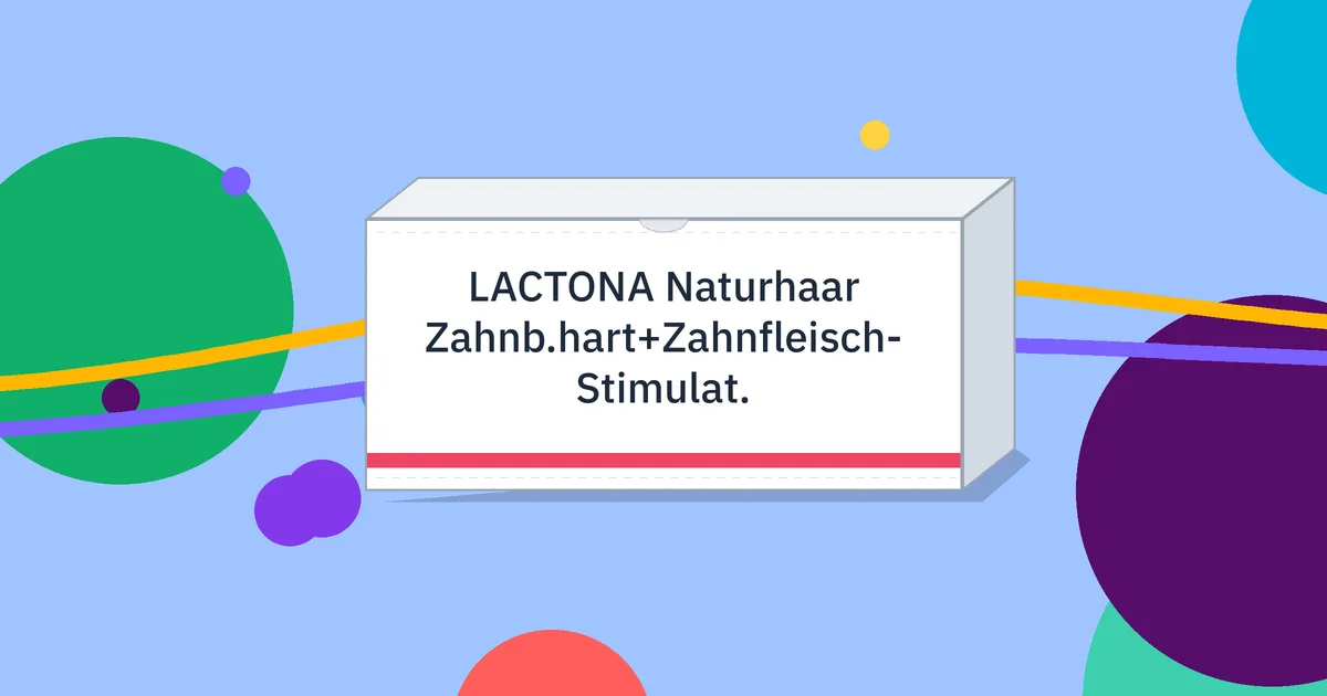 Symbolbild: Packung mit der Aufschrift LACTONA Naturhaar Zahnb.hart+Zahnfleisch-Stimulat. (PZN 11157911) – Verfügbarkeit und Bezug in Apotheken in Frankfurt am Main