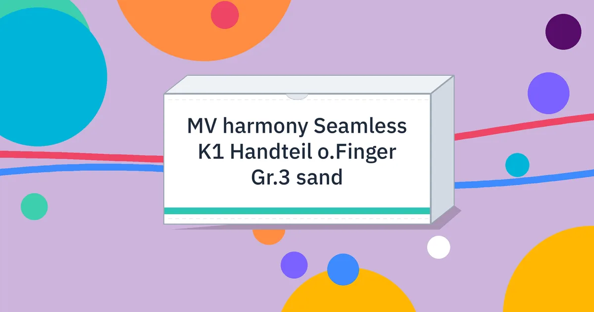 Symbolbild: Packung mit der Aufschrift MV harmony Seamless K1 Handteil o.Finger Gr.3 sand (PZN 17590589) – Verfügbarkeit und Bezug in Apotheken in Frankfurt am Main