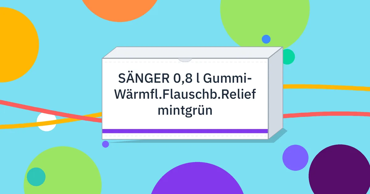 Symbolbild: Packung mit der Aufschrift SÄNGER 0,8 l Gummi-Wärmfl.Flauschb.Relief mintgrün (PZN 00773506) – Verfügbarkeit und Bezug in Apotheken in Frankfurt am Main