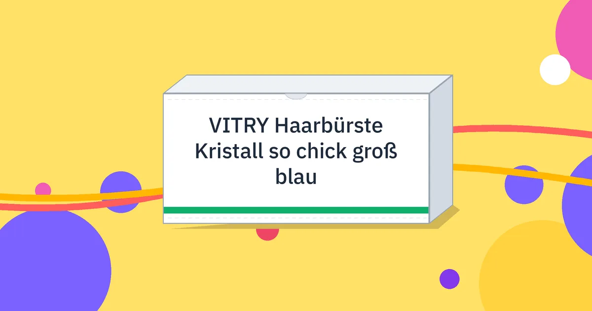 Symbolbild: Packung mit der Aufschrift VITRY Haarbürste Kristall so chick groß blau (PZN 10780878) – Verfügbarkeit und Bezug in Apotheken in Frankfurt am Main