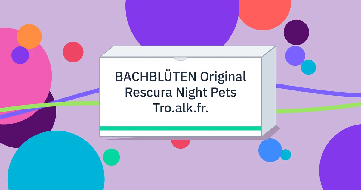 Symbolbild: Packung mit der Aufschrift BACHBLÜTEN Original Rescura Night Pets Tro.alk.fr. (PZN 19346333) – Verfügbarkeit und Bezug in Apotheken in Frankfurt am Main