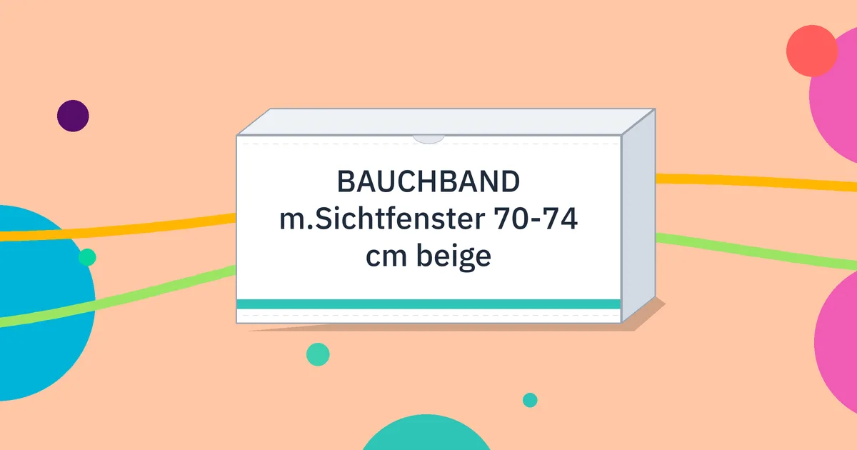 Symbolbild: Packung mit der Aufschrift BAUCHBAND m.Sichtfenster 70-74 cm beige (PZN 12904356) – Verfügbarkeit und Bezug in Apotheken in Frankfurt am Main