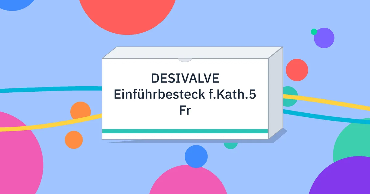 Symbolbild: Packung mit der Aufschrift DESIVALVE Einführbesteck f.Kath.5 Fr (PZN 09381297) – Verfügbarkeit und Bezug in Apotheken in Frankfurt am Main