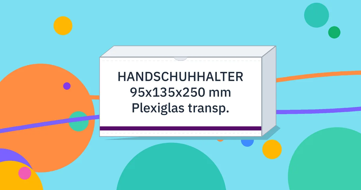Symbolbild: Packung mit der Aufschrift HANDSCHUHHALTER 95x135x250 mm Plexiglas transp. (PZN 09335535) – Verfügbarkeit und Bezug in Apotheken in Frankfurt am Main