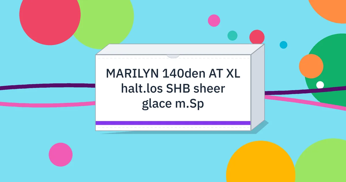 Symbolbild: Packung mit der Aufschrift MARILYN 140den AT XL halt.los SHB sheer glace m.Sp (PZN 16187101) – Verfügbarkeit und Bezug in Apotheken in Frankfurt am Main