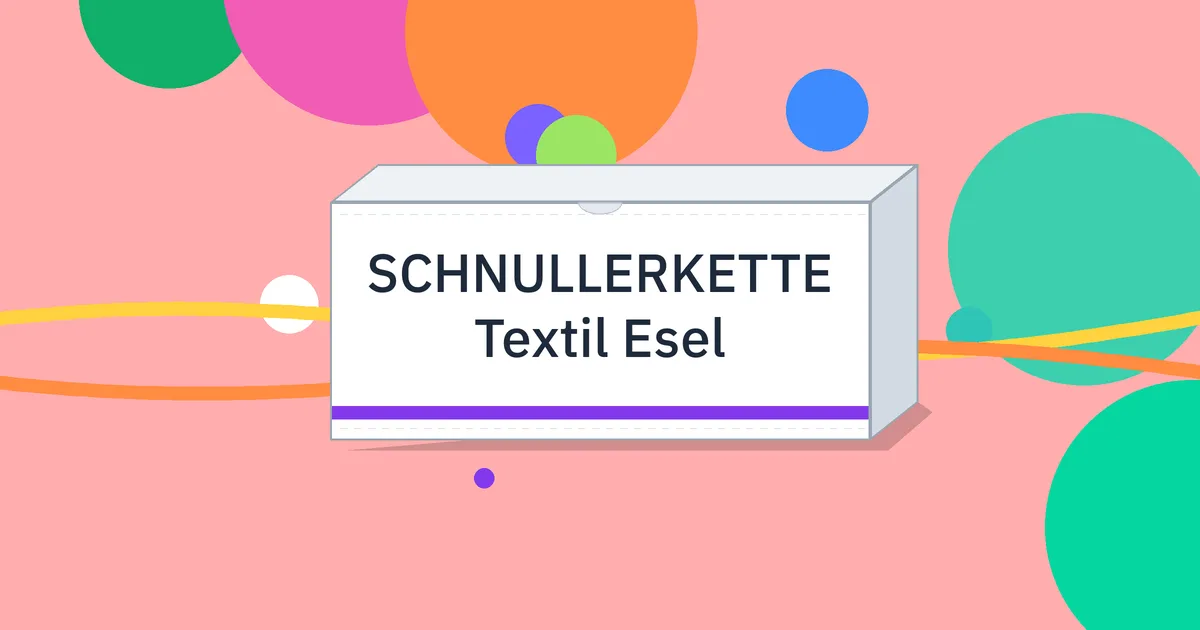 Symbolbild: Packung mit der Aufschrift SCHNULLERKETTE Textil Esel (PZN 10404313) – Verfügbarkeit und Bezug in Apotheken in Frankfurt am Main