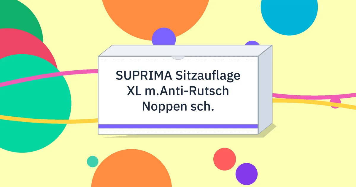 Symbolbild: Packung mit der Aufschrift SUPRIMA Sitzauflage XL m.Anti-Rutsch Noppen sch. (PZN 07147717) – Verfügbarkeit und Bezug in Apotheken in Frankfurt am Main