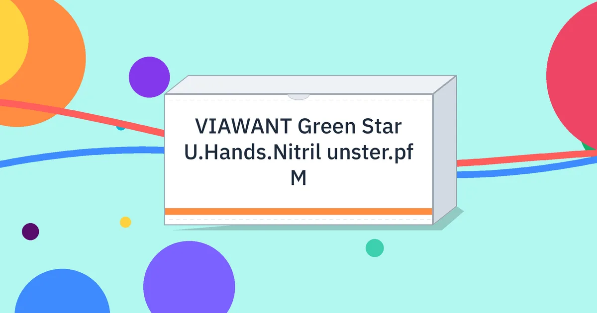 Symbolbild: Packung mit der Aufschrift VIAWANT Green Star U.Hands.Nitril unster.pf M (PZN 18389257) – Verfügbarkeit und Bezug in Apotheken in Frankfurt am Main