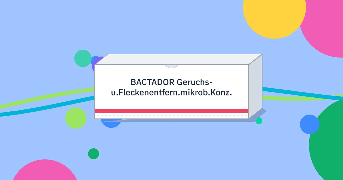 Symbolbild: Packung mit der Aufschrift BACTADOR Geruchs- u.Fleckenentfern.mikrob.Konz. (PZN 17866471) – Verfügbarkeit und Bezug in Apotheken in Frankfurt am Main