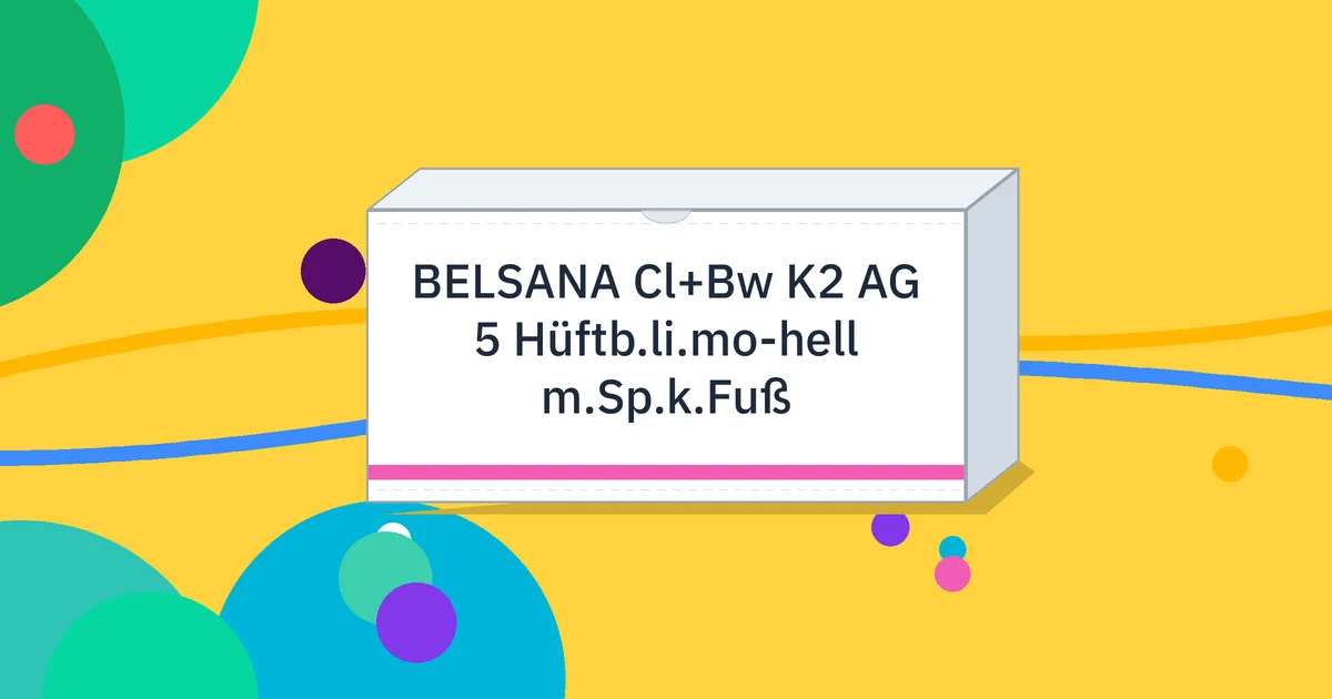 Symbolbild: Packung mit der Aufschrift BELSANA Cl+Bw K2 AG 5 Hüftb.li.mo-hell m.Sp.k.Fuß (PZN 12255082) – Verfügbarkeit und Bezug in Apotheken in Frankfurt am Main