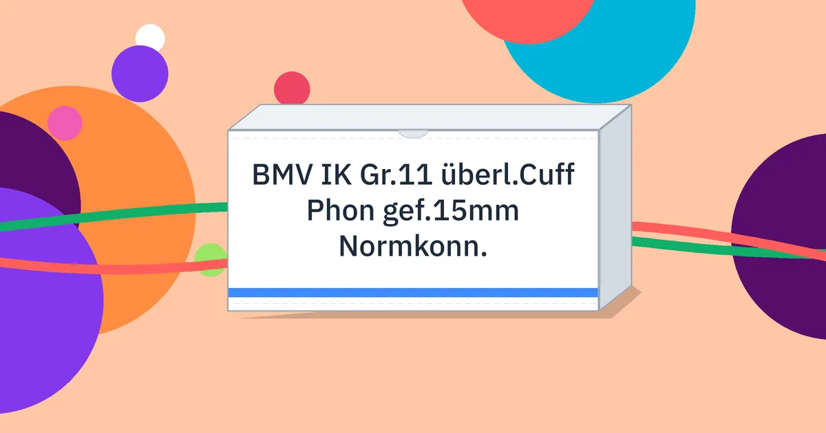 Symbolbild: Packung mit der Aufschrift BMV IK Gr.11 überl.Cuff Phon gef.15mm Normkonn. (PZN 18382522) – Verfügbarkeit und Bezug in Apotheken in Frankfurt am Main