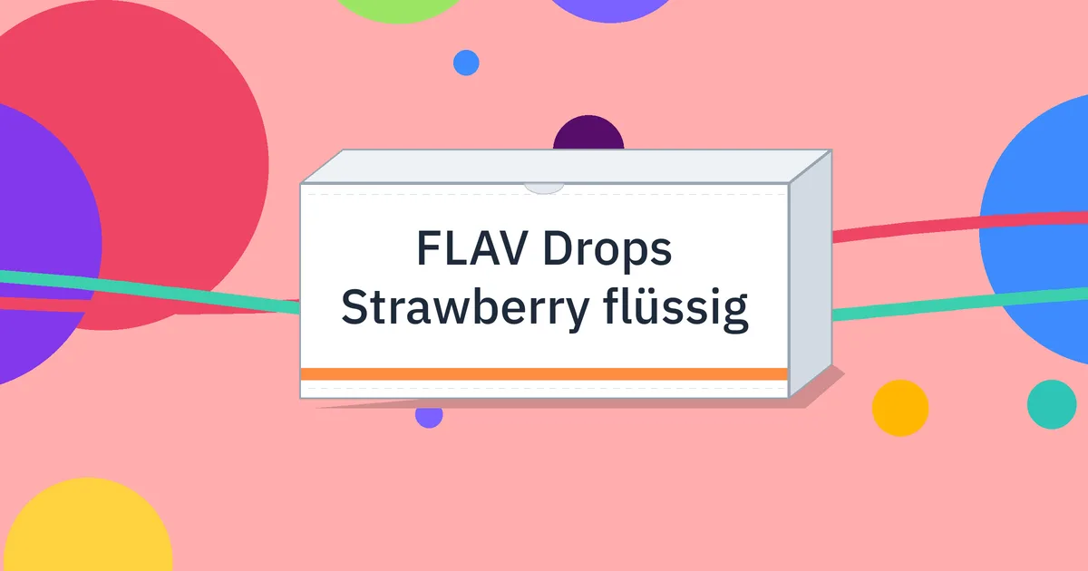 Symbolbild: Packung mit der Aufschrift FLAV Drops Strawberry flüssig (PZN 12510060) – Verfügbarkeit und Bezug in Apotheken in Frankfurt am Main