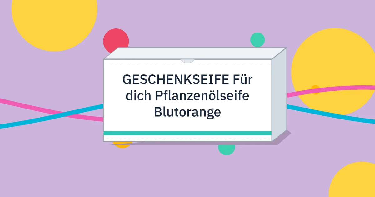 Symbolbild: Packung mit der Aufschrift GESCHENKSEIFE Für dich Pflanzenölseife Blutorange (PZN 18033000) – Verfügbarkeit und Bezug in Apotheken in Frankfurt am Main