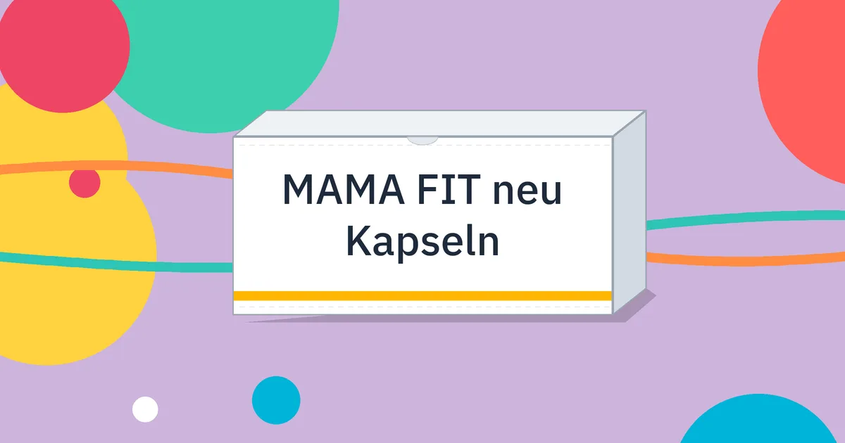 Symbolbild: Packung mit der Aufschrift MAMA FIT neu Kapseln (PZN 16163856) – Verfügbarkeit und Bezug in Apotheken in Frankfurt am Main