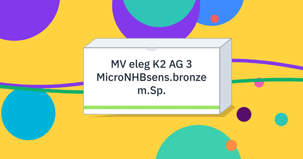 Symbolbild: Packung mit der Aufschrift MV eleg K2 AG 3 MicroNHBsens.bronze m.Sp. (PZN 15724100) – Verfügbarkeit und Bezug in Apotheken in Frankfurt am Main