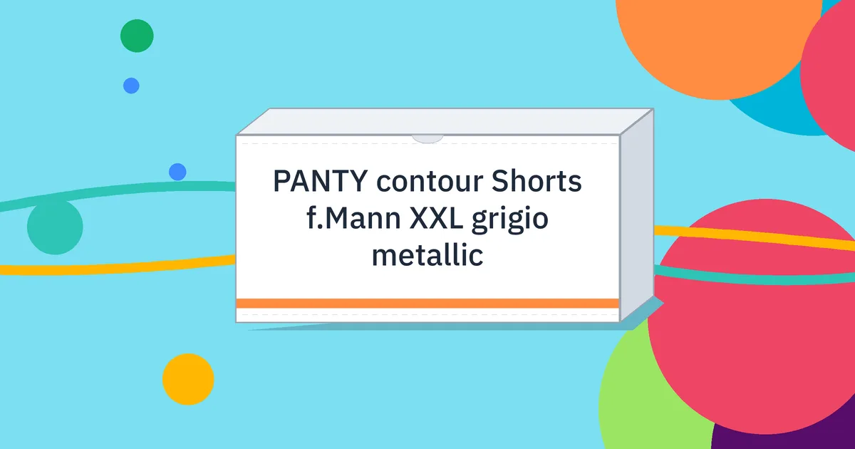 Symbolbild: Packung mit der Aufschrift PANTY contour Shorts f.Mann XXL grigio metallic (PZN 16194064) – Verfügbarkeit und Bezug in Apotheken in Frankfurt am Main