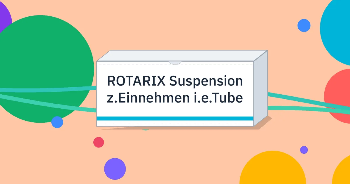 Symbolbild: Packung mit der Aufschrift ROTARIX Suspension z.Einnehmen i.e.Tube (PZN 18087007) – Verfügbarkeit und Bezug in Apotheken in Frankfurt am Main