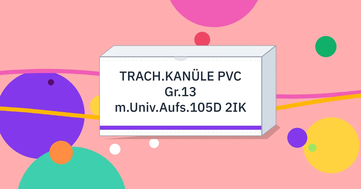 Symbolbild: Packung mit der Aufschrift TRACH.KANÜLE PVC Gr.13 m.Univ.Aufs.105D 2IK (PZN 06995165) – Verfügbarkeit und Bezug in Apotheken in Frankfurt am Main