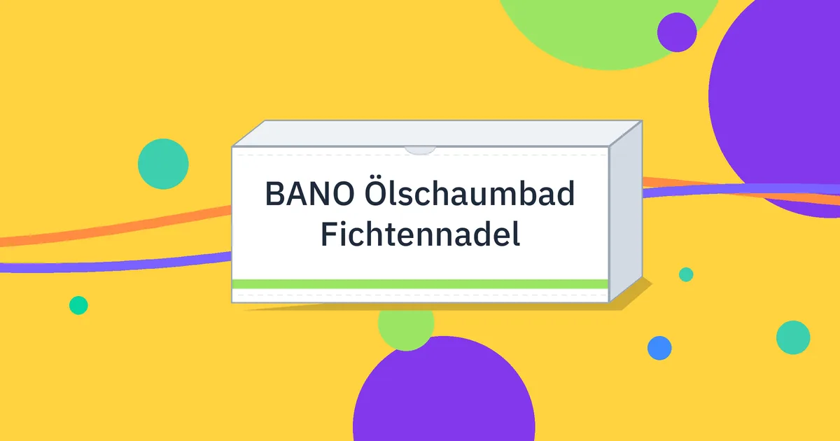 Symbolbild: Packung mit der Aufschrift BANO Ölschaumbad Fichtennadel (PZN 20336512) – Verfügbarkeit und Bezug in Apotheken in Frankfurt am Main