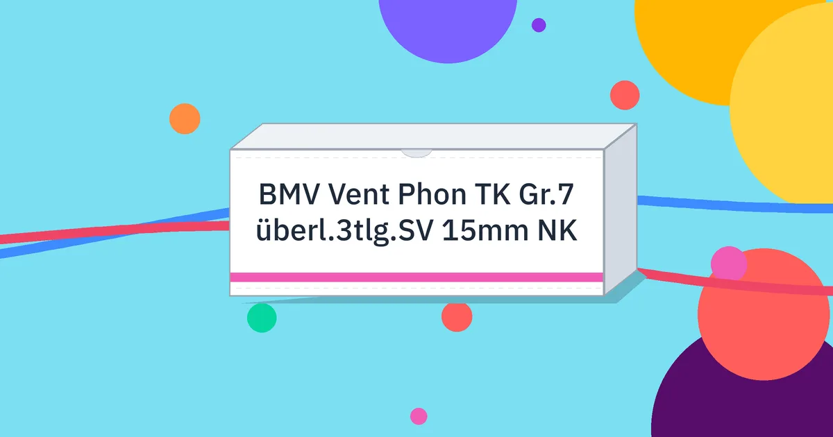 Symbolbild: Packung mit der Aufschrift BMV Vent Phon TK Gr.7 überl.3tlg.SV 15mm NK (PZN 18385437) – Verfügbarkeit und Bezug in Apotheken in Frankfurt am Main