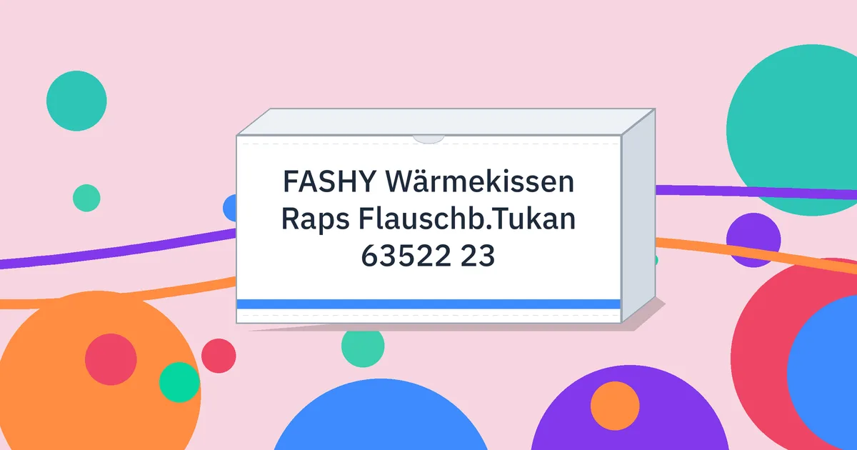 Symbolbild: Packung mit der Aufschrift FASHY Wärmekissen Raps Flauschb.Tukan 63522 23 (PZN 19682692) – Verfügbarkeit und Bezug in Apotheken in Frankfurt am Main
