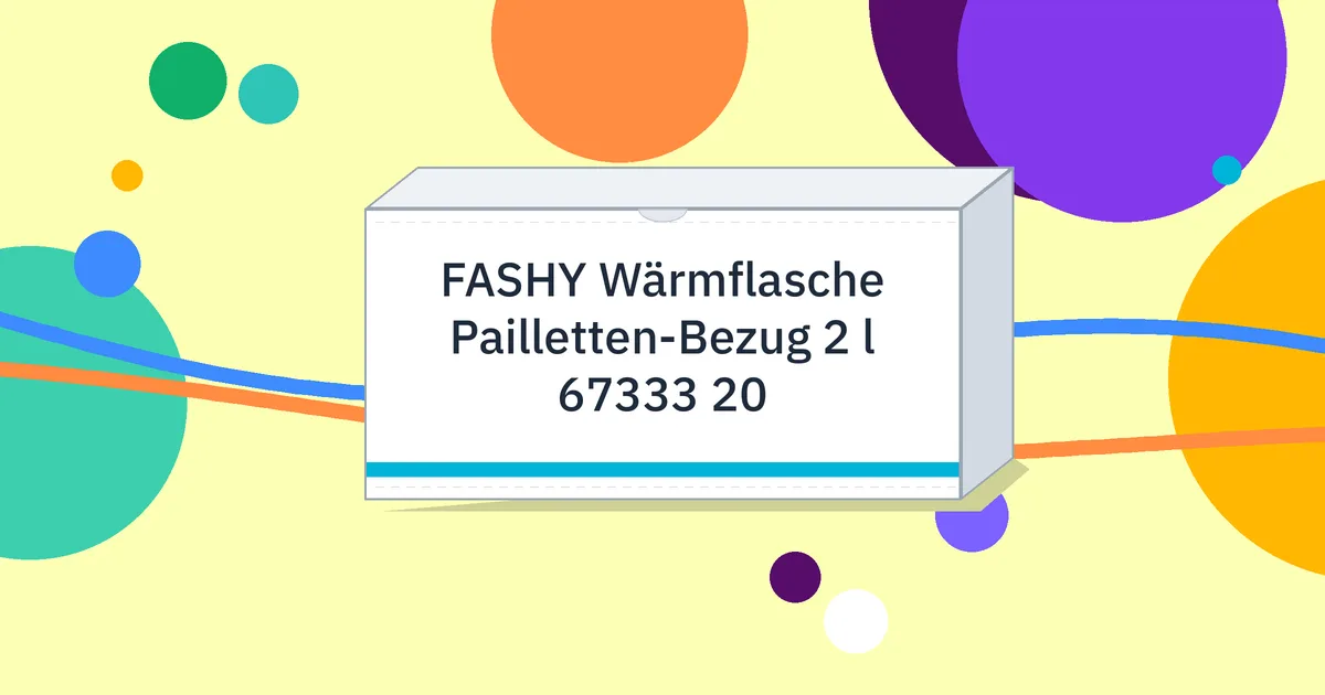 Symbolbild: Packung mit der Aufschrift FASHY Wärmflasche Pailletten-Bezug 2 l 67333 20 (PZN 15572618) – Verfügbarkeit und Bezug in Apotheken in Frankfurt am Main