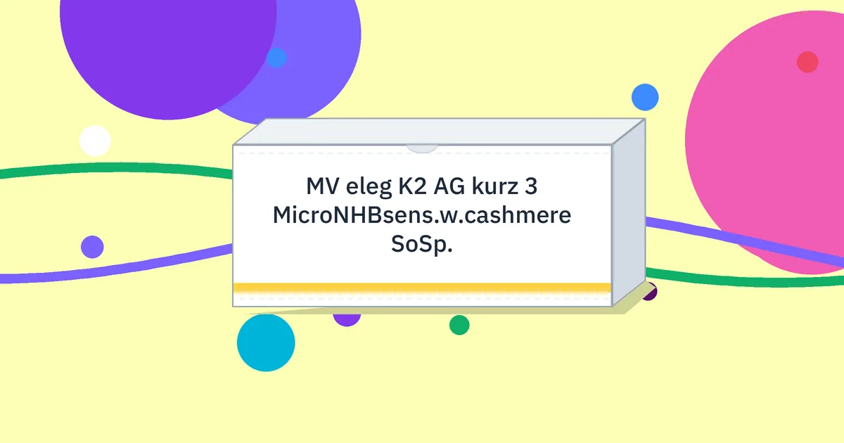 Symbolbild: Packung mit der Aufschrift MV eleg K2 AG kurz 3 MicroNHBsens.w.cashmere SoSp. (PZN 15710782) – Verfügbarkeit und Bezug in Apotheken in Frankfurt am Main
