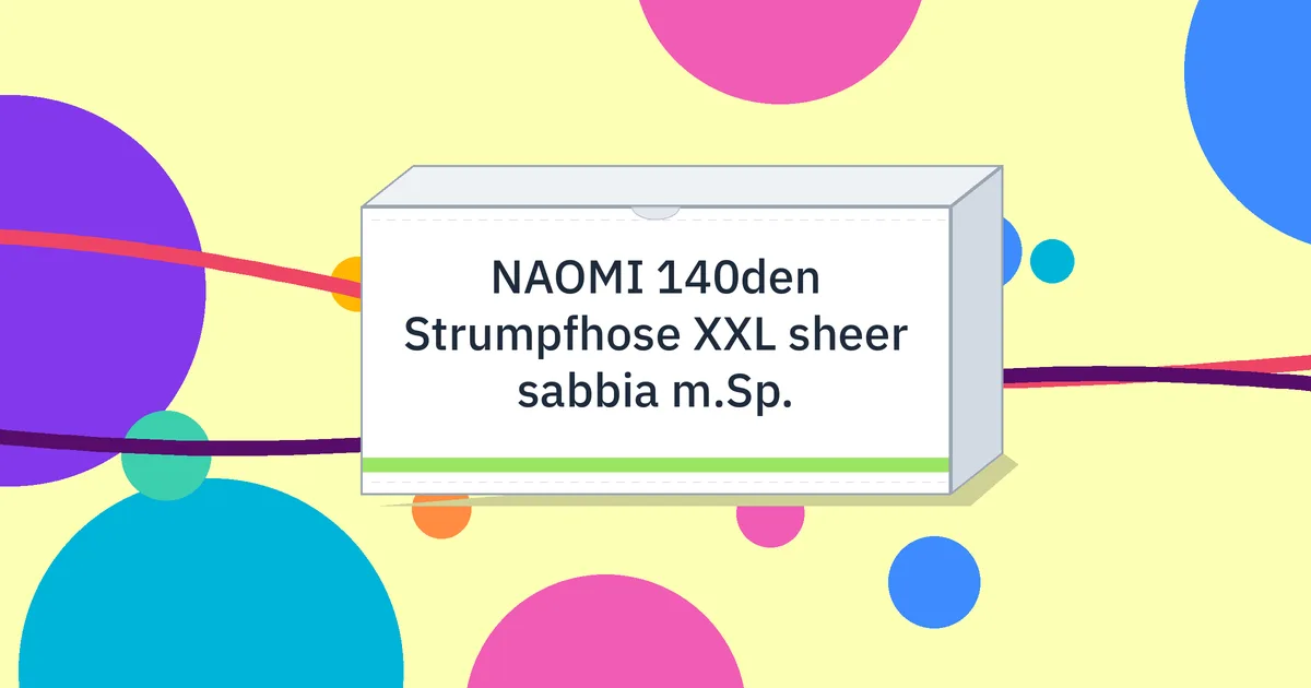 Symbolbild: Packung mit der Aufschrift NAOMI 140den Strumpfhose XXL sheer sabbia m.Sp. (PZN 16177663) – Verfügbarkeit und Bezug in Apotheken in Frankfurt am Main