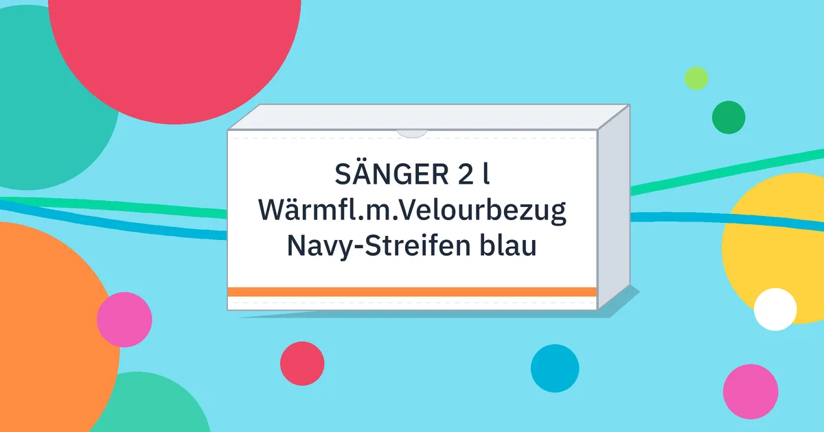 Symbolbild: Packung mit der Aufschrift SÄNGER 2 l Wärmfl.m.Velourbezug Navy-Streifen blau (PZN 14022040) – Verfügbarkeit und Bezug in Apotheken in Frankfurt am Main