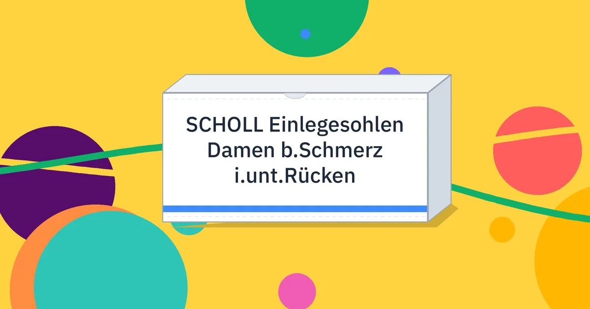 Symbolbild: Packung mit der Aufschrift SCHOLL Einlegesohlen Damen b.Schmerz i.unt.Rücken (PZN 20614017) – Verfügbarkeit und Bezug in Apotheken in Frankfurt am Main