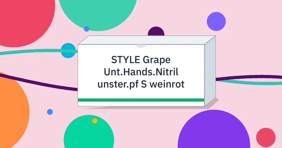 Symbolbild: Packung mit der Aufschrift STYLE Grape Unt.Hands.Nitril unster.pf S weinrot (PZN 14819979) – Verfügbarkeit und Bezug in Apotheken in Frankfurt am Main