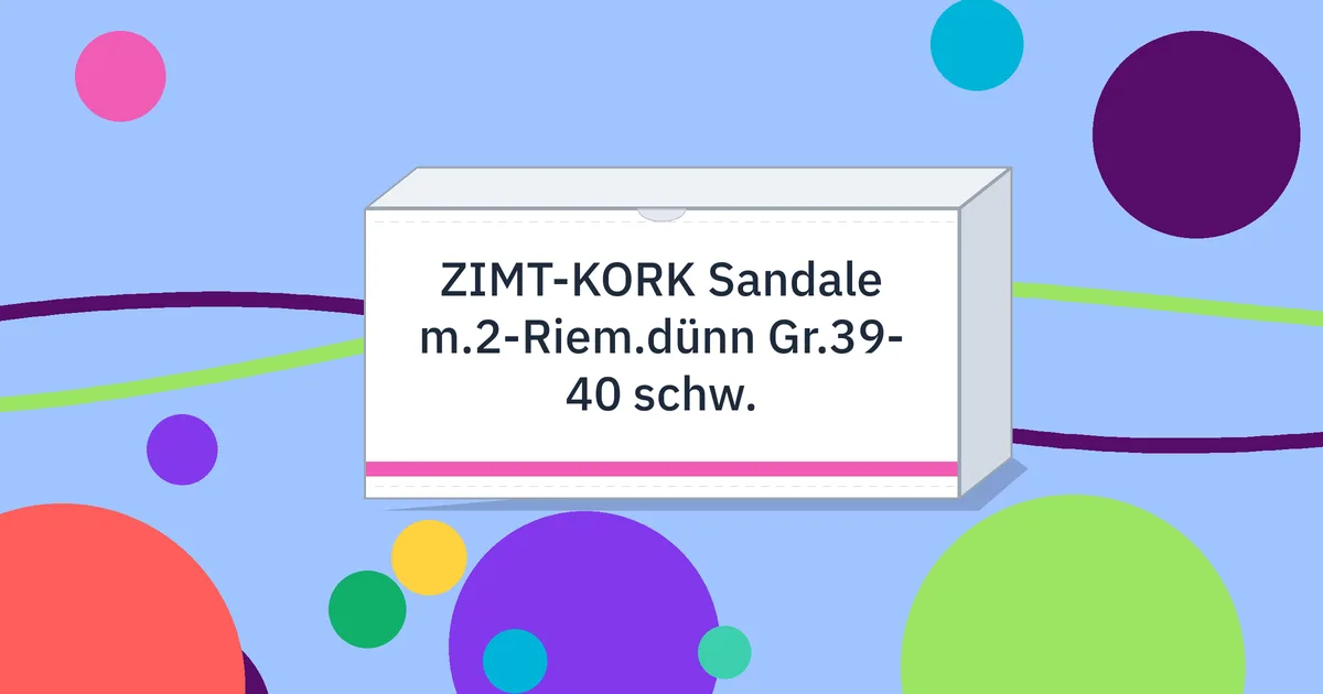 Symbolbild: Packung mit der Aufschrift ZIMT-KORK Sandale m.2-Riem.dünn Gr.39-40 schw. (PZN 19729287) – Verfügbarkeit und Bezug in Apotheken in Frankfurt am Main