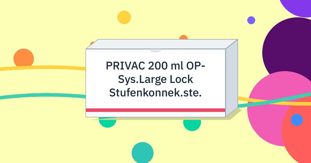 Symbolbild: Packung mit der Aufschrift PRIVAC 200 ml OP-Sys.Large Lock Stufenkonnek.ste. (PZN 07003361) – Verfügbarkeit und Bezug in Apotheken in Frankfurt am Main
