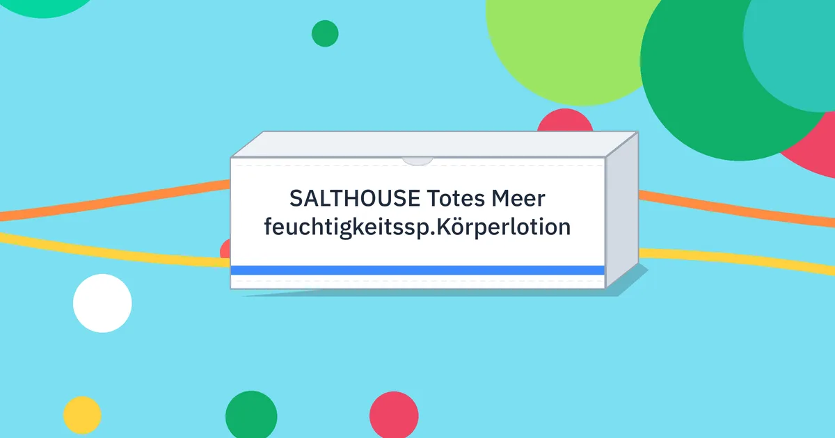 Symbolbild: Packung mit der Aufschrift SALTHOUSE Totes Meer feuchtigkeitssp.Körperlotion (PZN 20019562) – Verfügbarkeit und Bezug in Apotheken in Frankfurt am Main