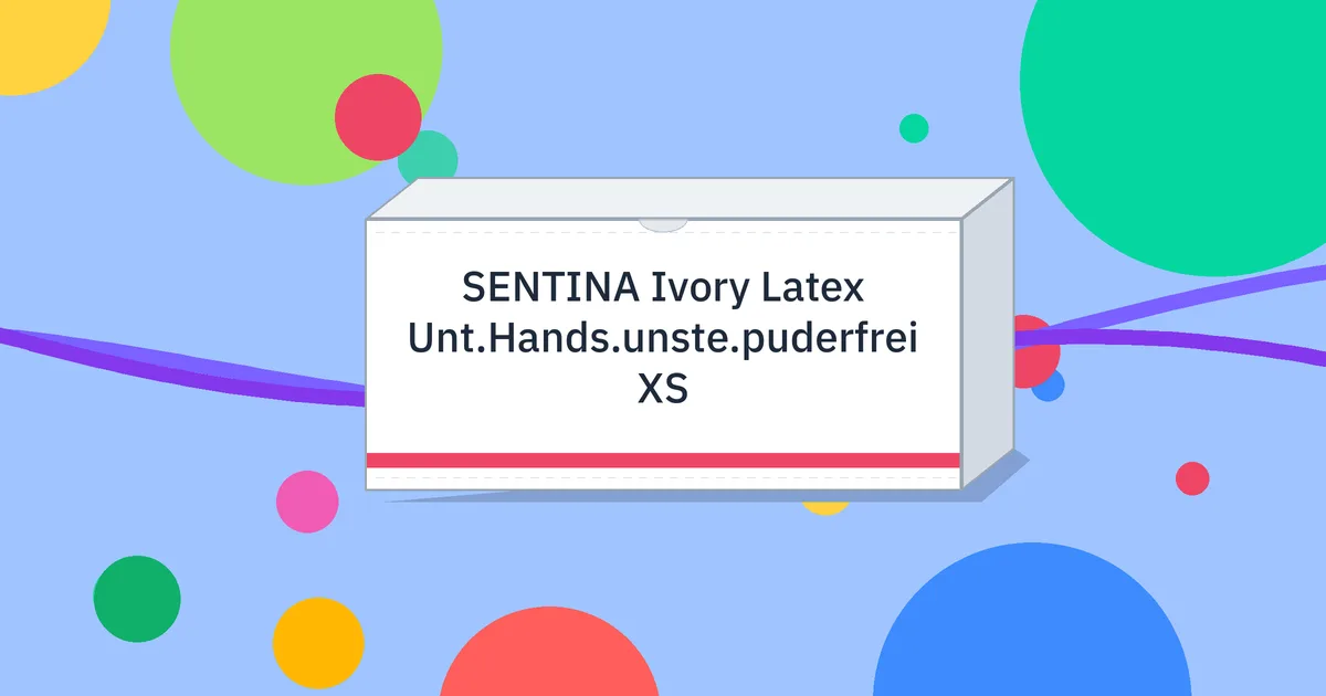 Symbolbild: Packung mit der Aufschrift SENTINA Ivory Latex Unt.Hands.unste.puderfrei XS (PZN 20550263) – Verfügbarkeit und Bezug in Apotheken in Frankfurt am Main