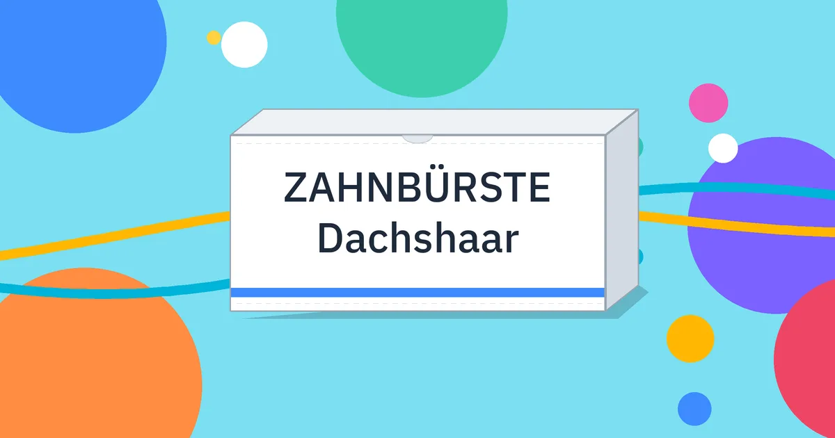 Symbolbild: Packung mit der Aufschrift ZAHNBÜRSTE Dachshaar (PZN 01979440) – Verfügbarkeit und Bezug in Apotheken in Frankfurt am Main