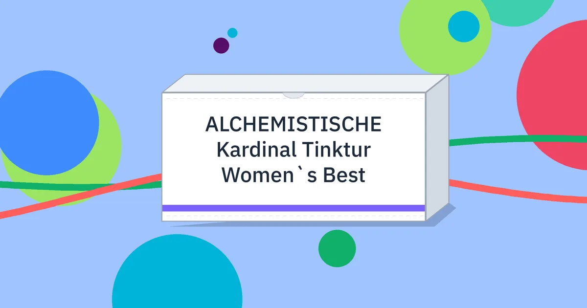 Symbolbild: Packung mit der Aufschrift ALCHEMISTISCHE Kardinal Tinktur Women`s Best (PZN 12511817) – Verfügbarkeit und Bezug in Apotheken in Frankfurt am Main