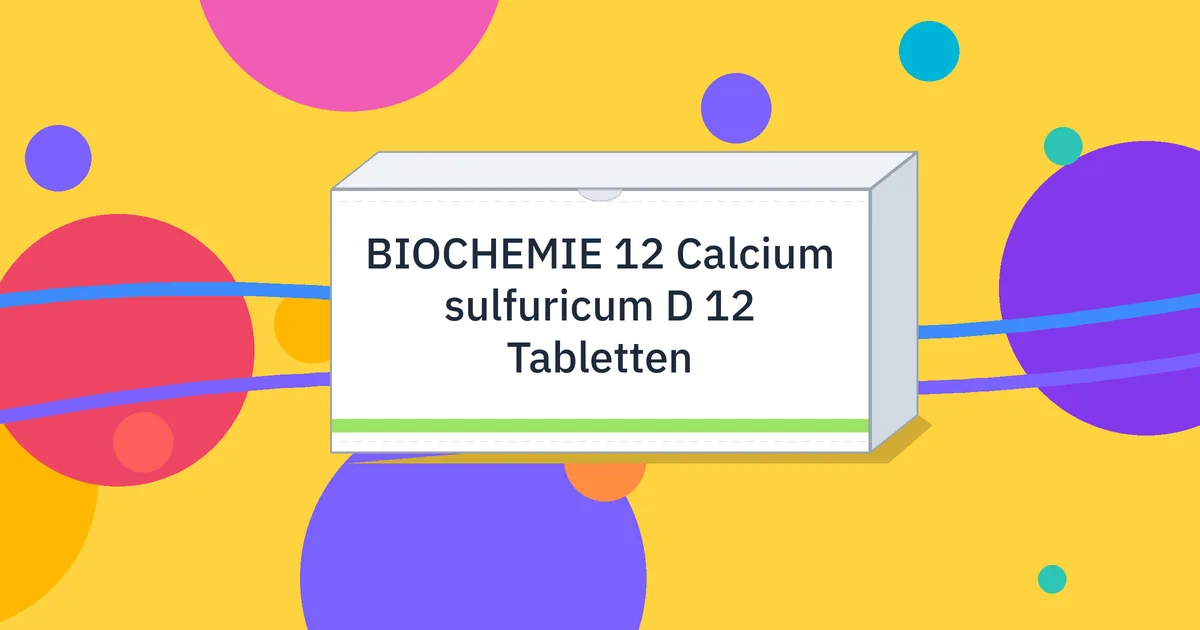 Symbolbild: Packung mit der Aufschrift BIOCHEMIE 12 Calcium sulfuricum D 12 Tabletten (PZN 05955726) – Verfügbarkeit und Bezug in Apotheken in Frankfurt am Main