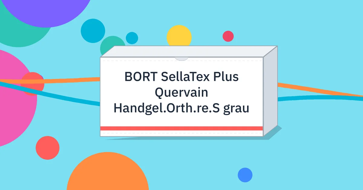 Symbolbild: Packung mit der Aufschrift BORT SellaTex Plus Quervain Handgel.Orth.re.S grau (PZN 19634960) – Verfügbarkeit und Bezug in Apotheken in Frankfurt am Main