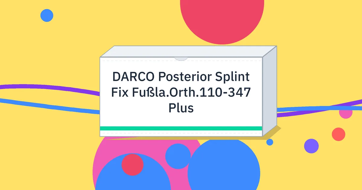 Symbolbild: Packung mit der Aufschrift DARCO Posterior Splint Fix Fußla.Orth.110-347 Plus (PZN 18322891) – Verfügbarkeit und Bezug in Apotheken in Frankfurt am Main