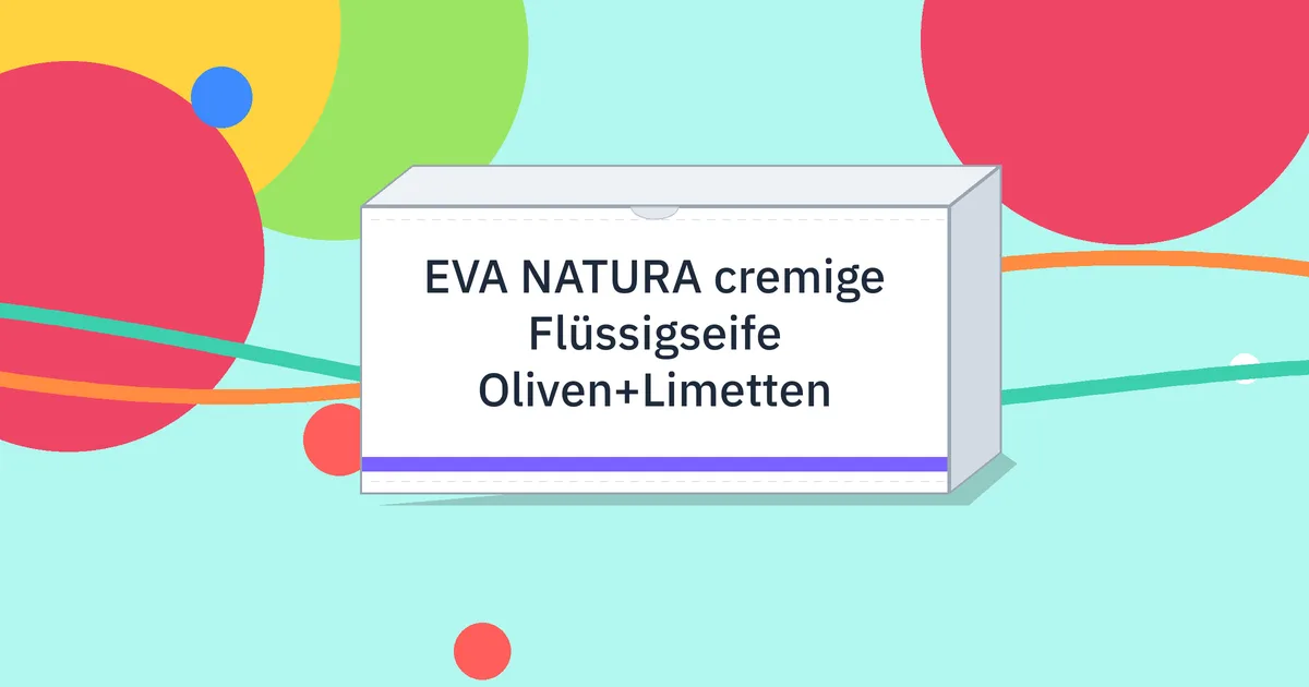 Symbolbild: Packung mit der Aufschrift EVA NATURA cremige Flüssigseife Oliven+Limetten (PZN 17368804) – Verfügbarkeit und Bezug in Apotheken in Frankfurt am Main