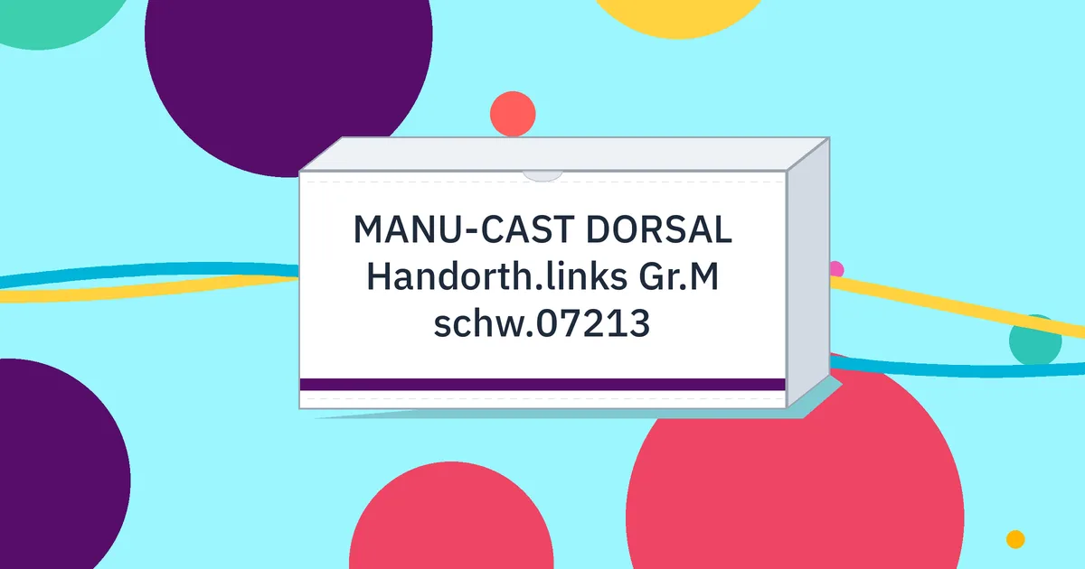 Symbolbild: Packung mit der Aufschrift MANU-CAST DORSAL Handorth.links Gr.M schw.07213 (PZN 05015839) – Verfügbarkeit und Bezug in Apotheken in Frankfurt am Main