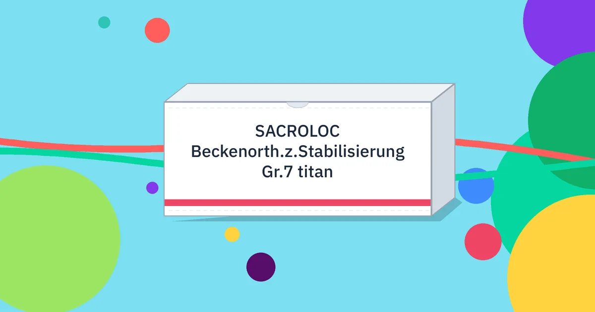 Symbolbild: Packung mit der Aufschrift SACROLOC Beckenorth.z.Stabilisierung Gr.7 titan (PZN 13852012) – Verfügbarkeit und Bezug in Apotheken in Frankfurt am Main