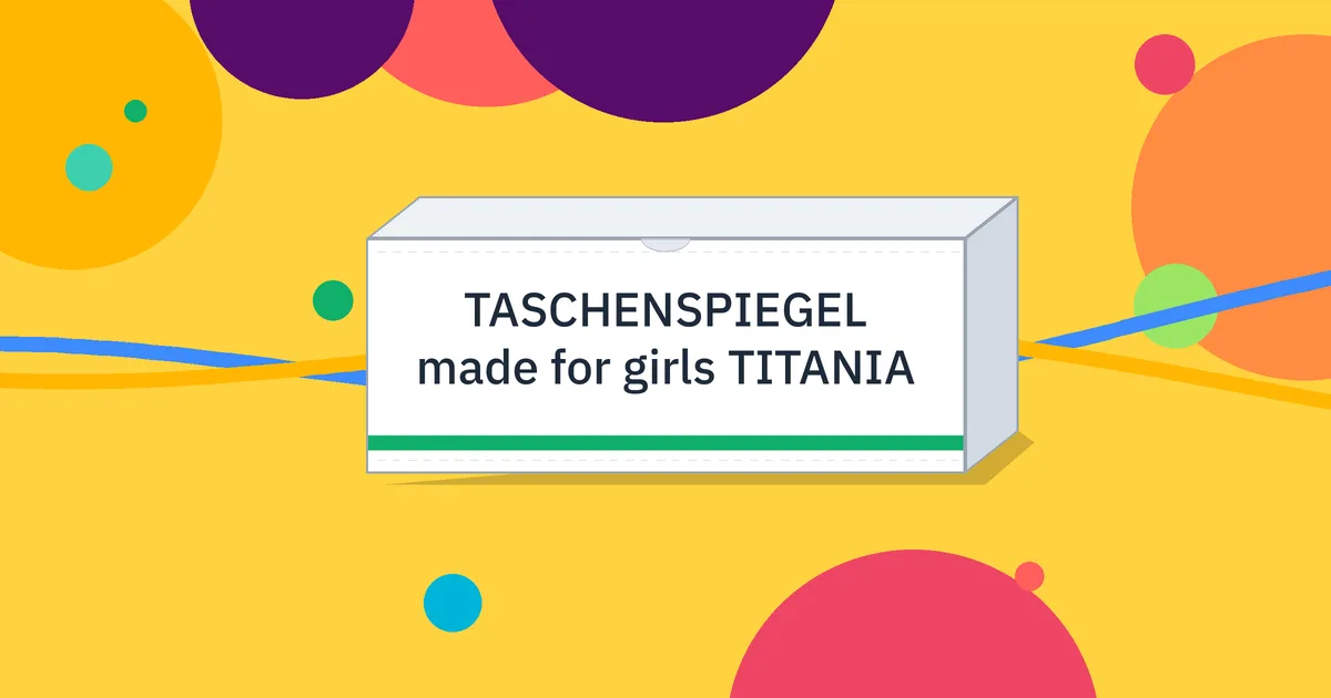 Symbolbild: Packung mit der Aufschrift TASCHENSPIEGEL made for girls TITANIA (PZN 09884377) – Verfügbarkeit und Bezug in Apotheken in Frankfurt am Main