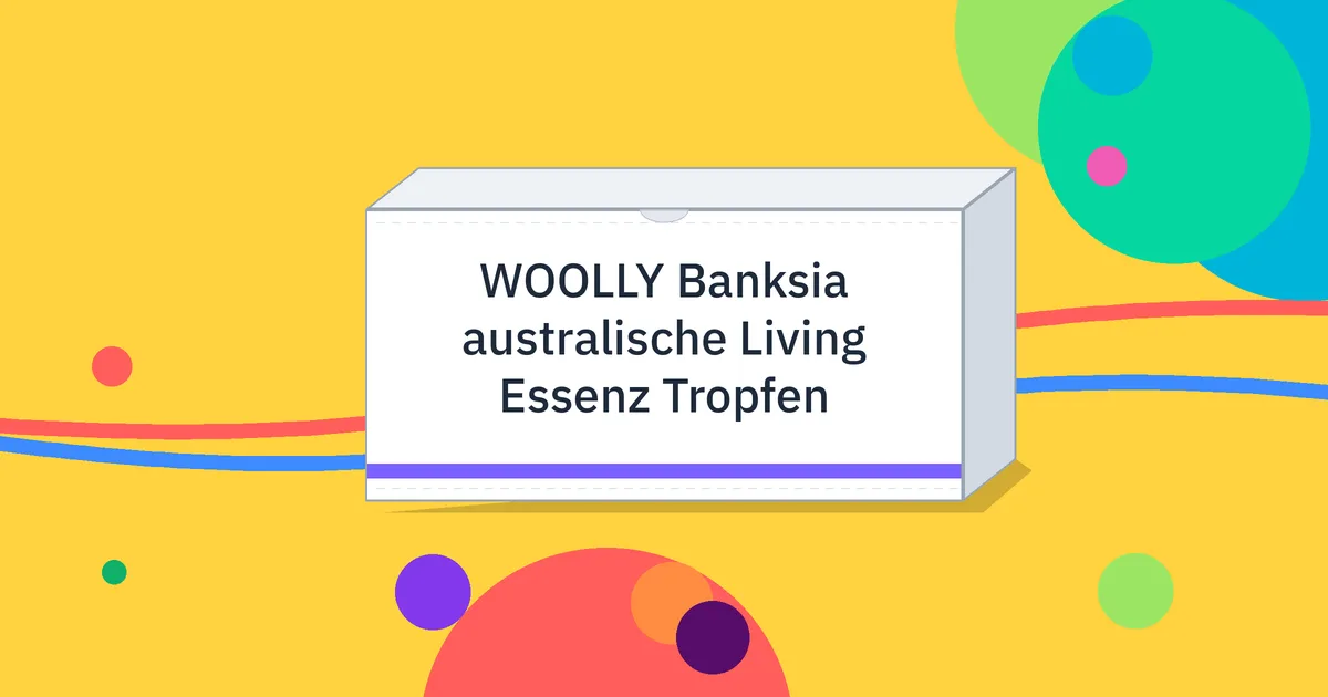 Symbolbild: Packung mit der Aufschrift WOOLLY Banksia australische Living Essenz Tropfen (PZN 05011770) – Verfügbarkeit und Bezug in Apotheken in Frankfurt am Main
